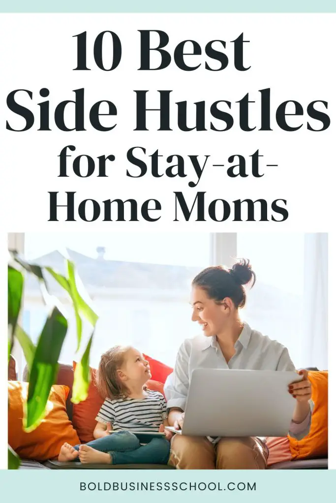 10 Best Side Hustles for Stay-at-Home Moms to Earn Online