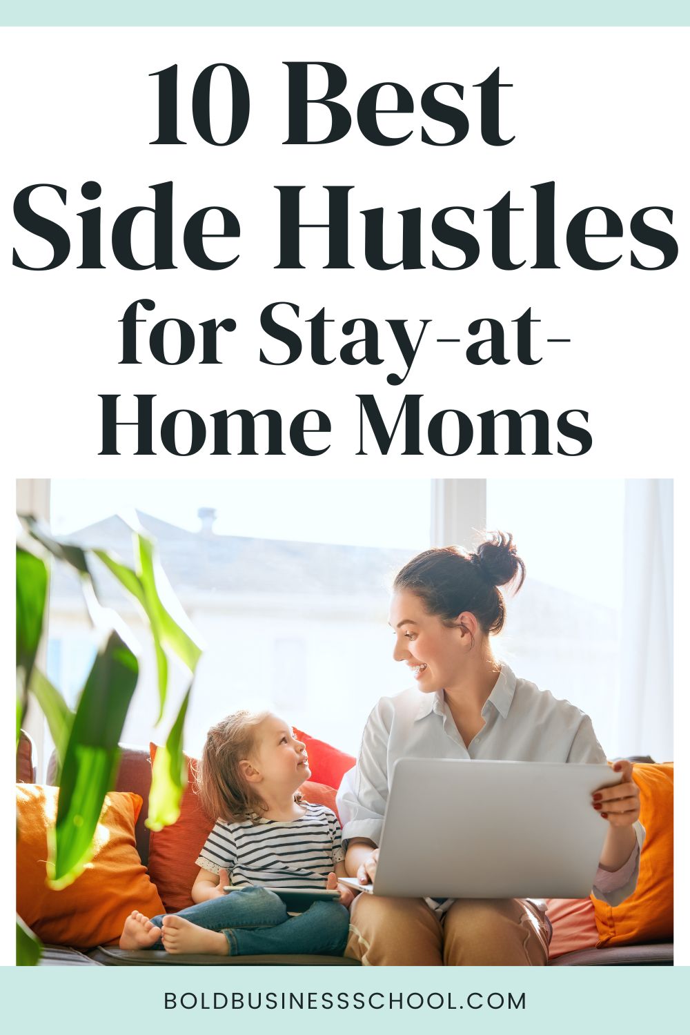 10 Best Side Hustles for Stay-at-Home Moms to Earn Online